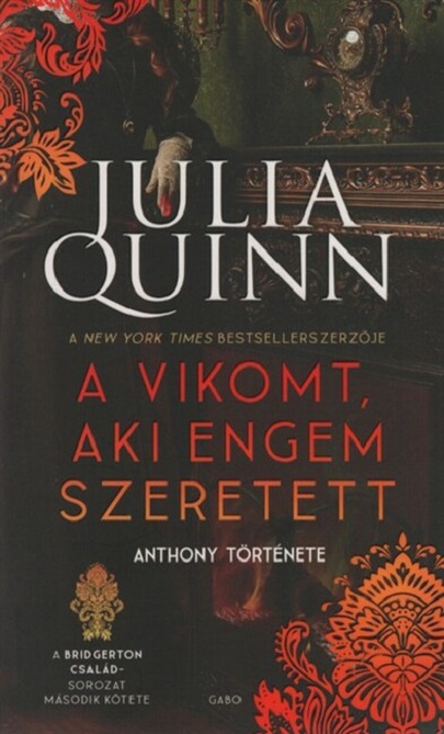 A vikomt, aki engem szeretett - Julia Quinn