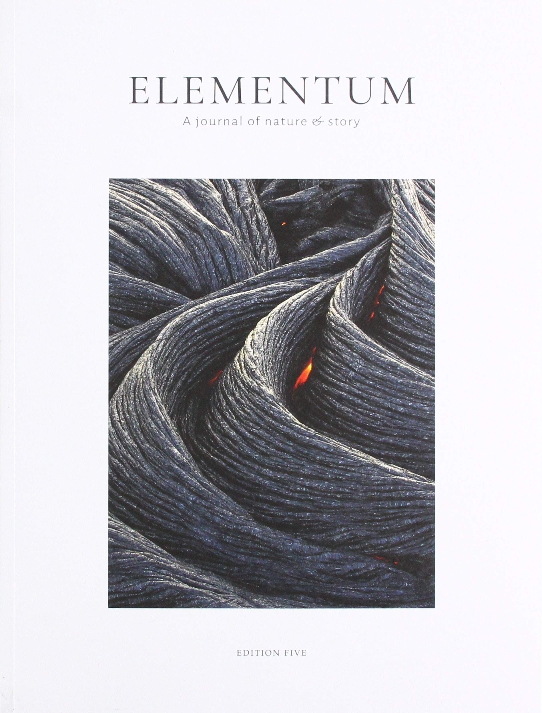 Elementum Journal - Jim Crumley, Helen Scales, Raynor Winn, Colin ...