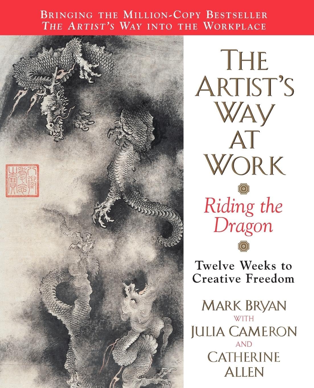 The Artist's Way at Work - Mark Bryan, Julia Cameron, Catherine A. Allen