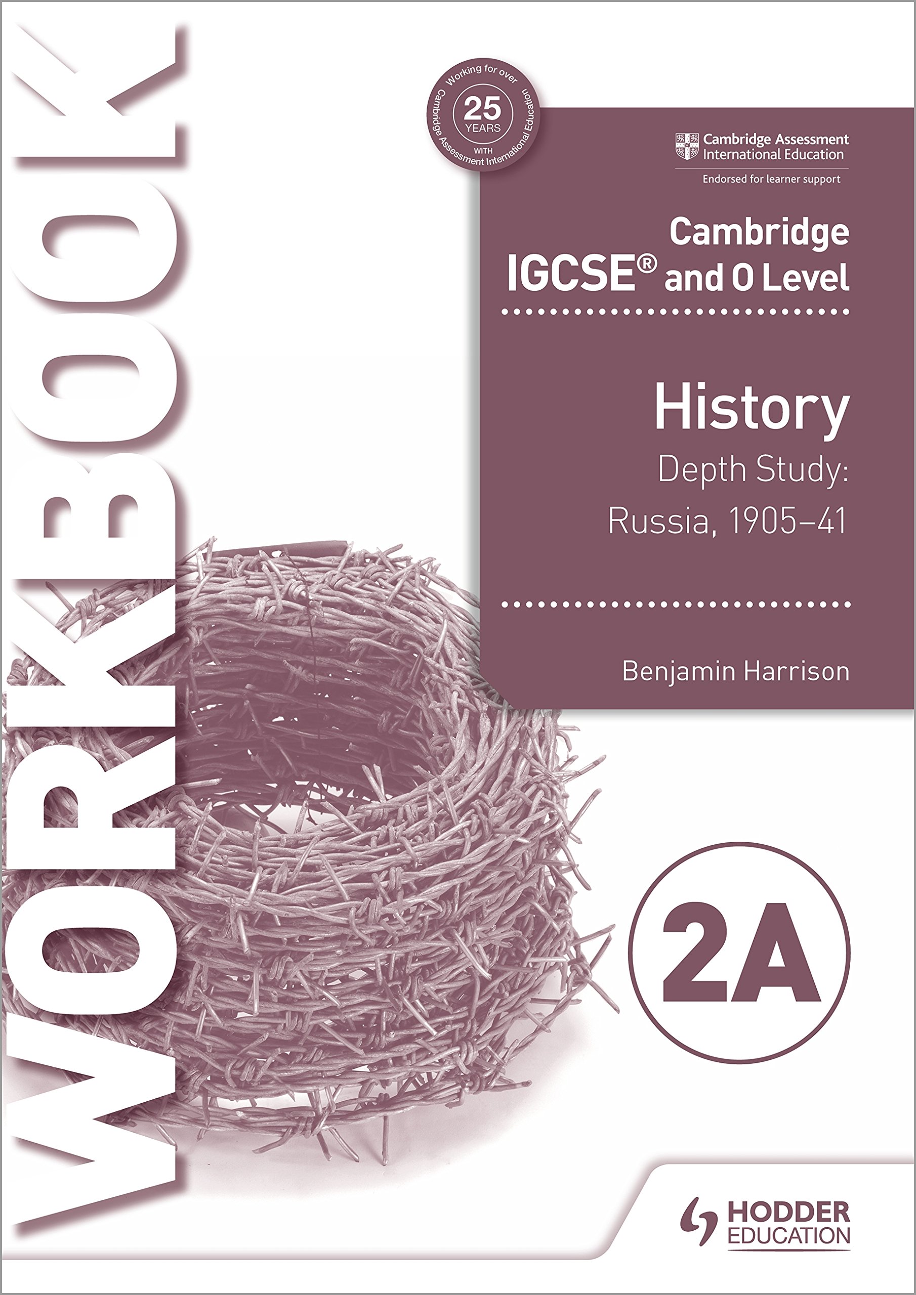 Cambridge IGCSE and O Level History Workbook 2A - Depth study: Russia ...