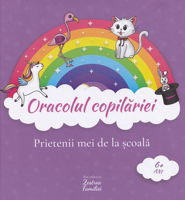 Oracolul copilariei - Prietenii mei de la scoala (Unicorni, 6+ ani ...