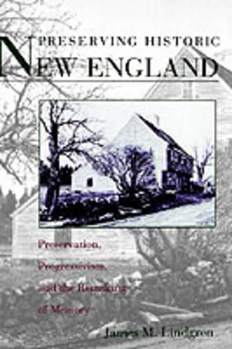 Preserving Historic New England - James Michael Lindgren