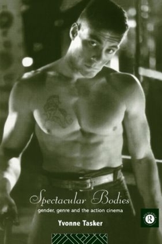 Spectacular Bodies - Yvonne Tasker