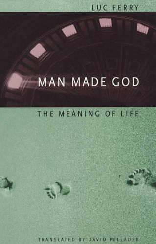 Man Made God - Luc Ferry