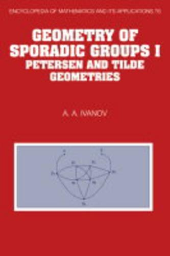 Geometry Of Sporadic Groups - Petersen And Tilde Geometries - A.A. Ivanov