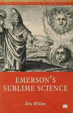Emerson's Sublime Science - Eric Wilson