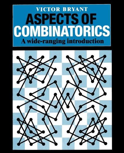 Aspects Of Combinatorics - Victor Bryant