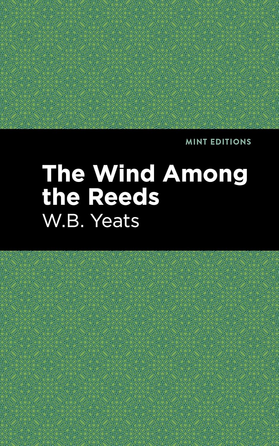 Wind Among the Reeds - W.B. Yeats