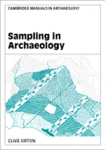 Sampling In Archaeology - Clive Orton