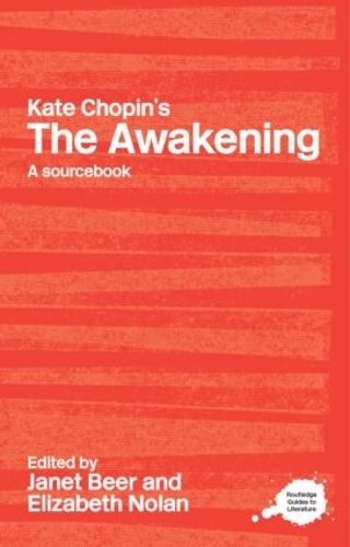 A Routledge Literary Sourcebook On Kate Chopin's ''the Awakening''