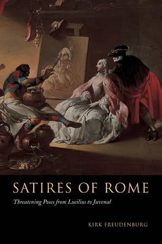Satires Of Rome - Kirk Freudenburg