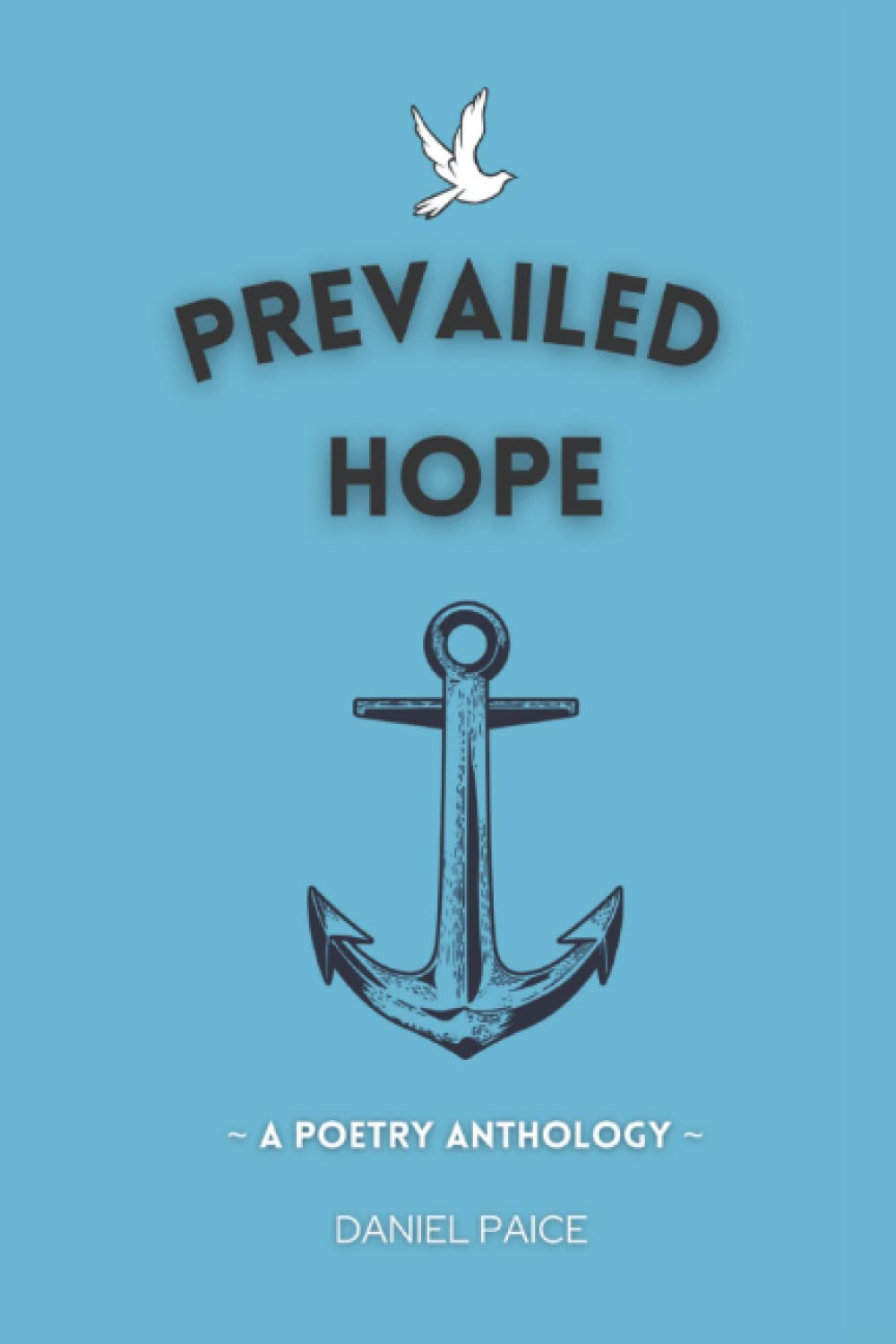 Prevailed Hope - Daniel Paice