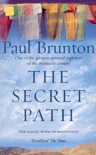 The Secret Path - Paul Brunton