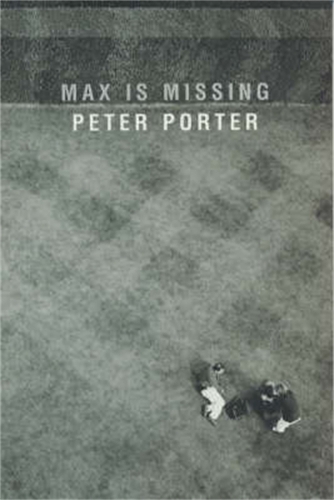 Max Is Missing - Peter Porter
