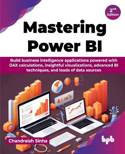 Mastering Power BI - Chandraish Sinha Mastering Power BI - Chandraish Sinha