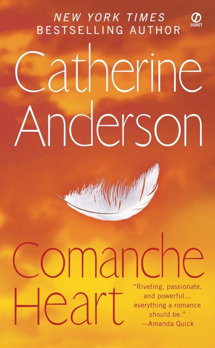 Comanche Heart - Catherine Anderson