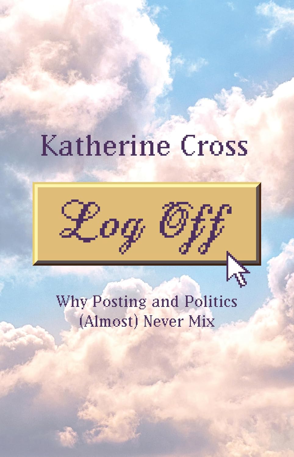 Log Off - Katherine Cross