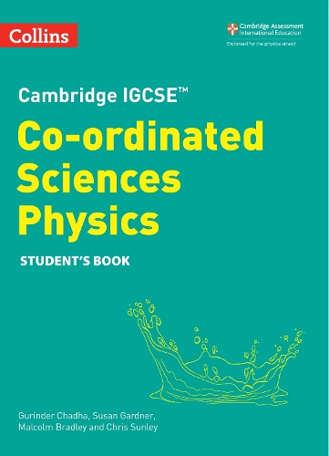 Cambridge IGCSE™ Co-ordinated Sciences Physics Student's Book ...
