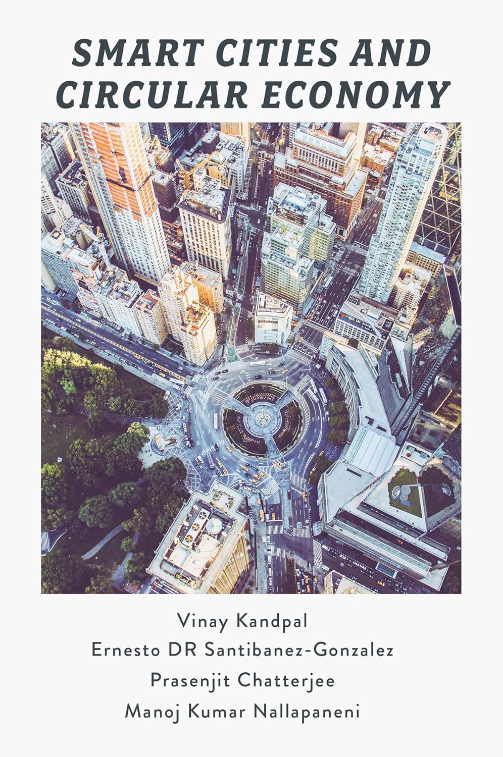 Smart Cities and Circular Economy - Vinay Kandpal