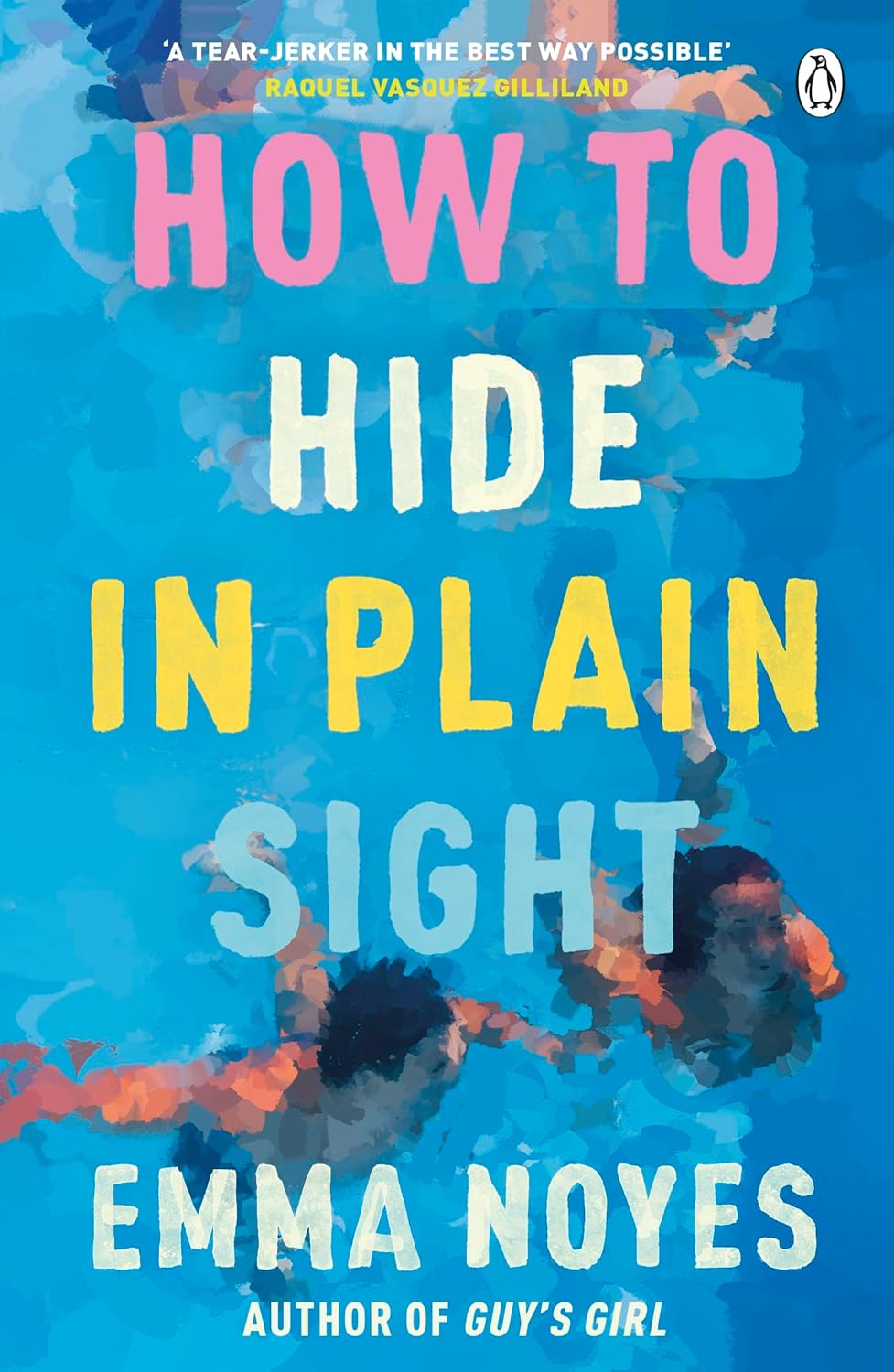 How to Hide in Plain Sight - Emma Noyes