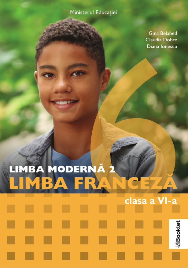 Limba Moderna 2 - Limba Franceza, Manual pentru clasa a VI-a - Gina ...