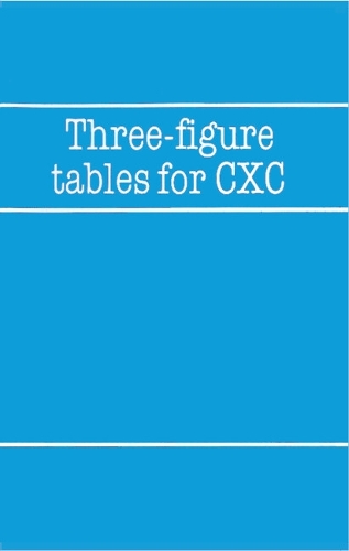 Three-figure Tables For Cxc - Three-figure Tables For The Caribbean ...