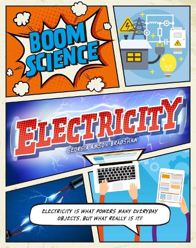 BOOM! Science: Electricity - Georgia Amson-Bradshaw