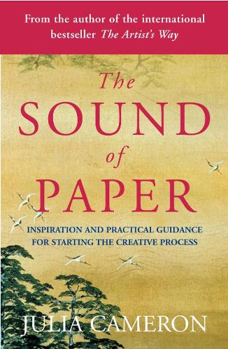 The Sound Of Paper - Julia Cameron