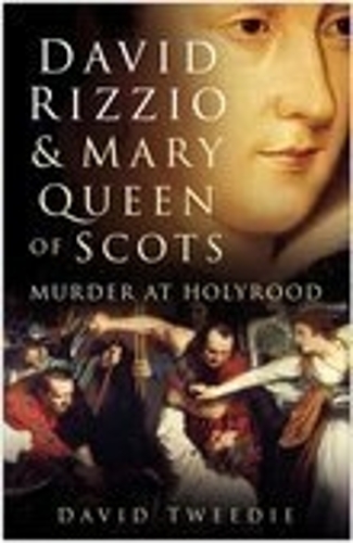 David Rizzio And Mary, Queen Of Scots - David Tweedie