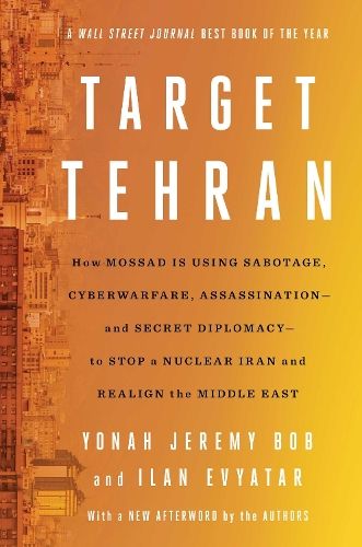 Target Tehran - Yonah Jeremy Bob, Ilan Evyatar