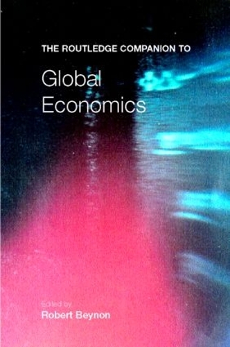 The Routledge Companion To Global Economics