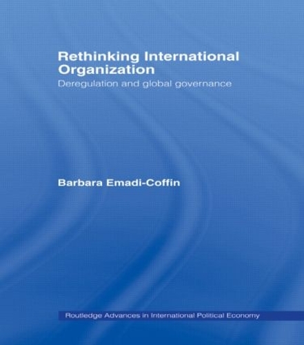Reconstructing International Organization - Barbara Emadi-Coffin