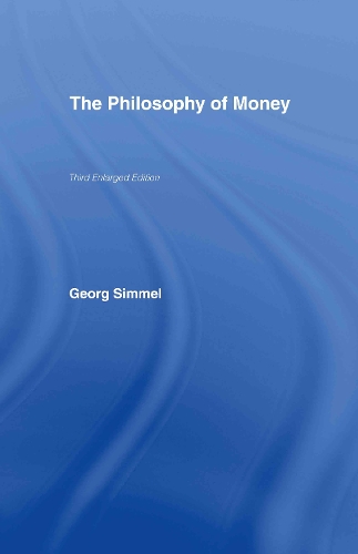 Philosophy Of Money - Georg Simmel