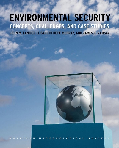 Environmental Security - Concepts, Challenges, and Case Studies - John ...