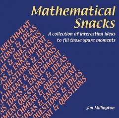 Mathematical Snacks - Jon Millington
