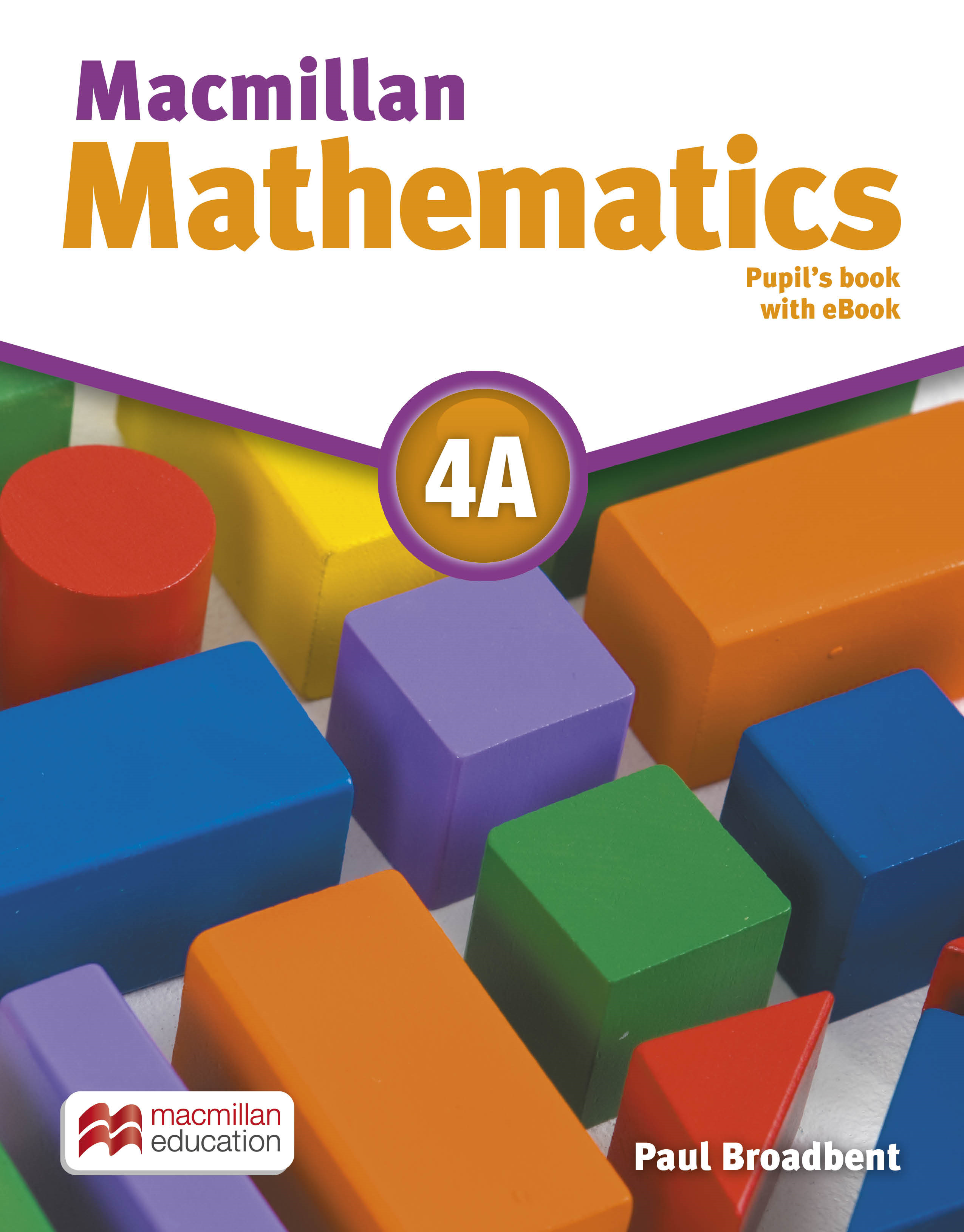 Macmillan Mathematics Level 4A Pupil's Book with eBook - Paul Broadbent