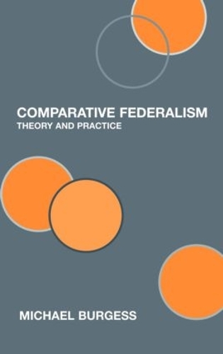 Comparative Federalism - Michael Burgess