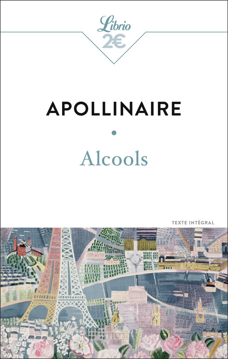 Alcools - Guillaume Apollinaire