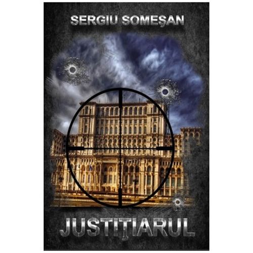 Justitiarul - Sergiu Somesan