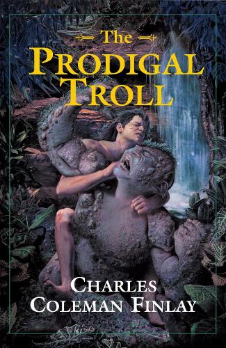 The Prodigal Troll - Charles Coleman Finlay