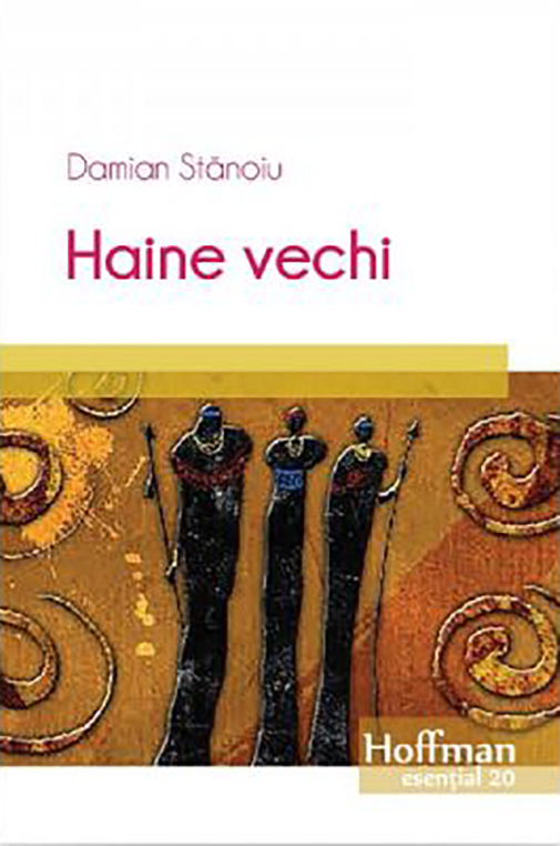 Haine vechi - Damian Stanoiu