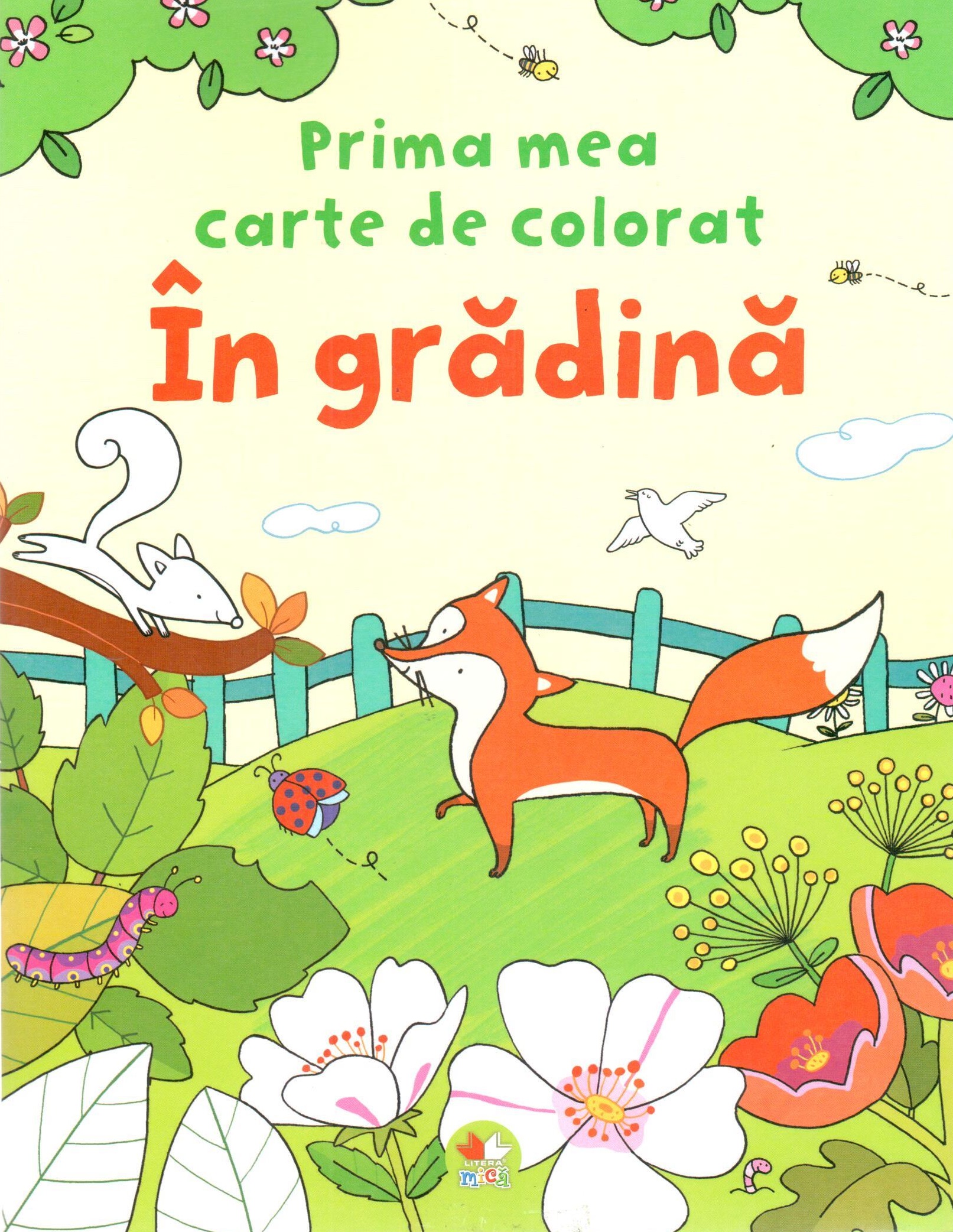 In gradina - Prima mea carte de colorat