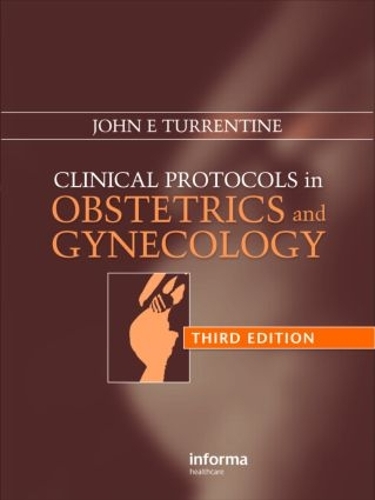 Clinical Protocols In Obstetrics And Gynecology - John Turrentine