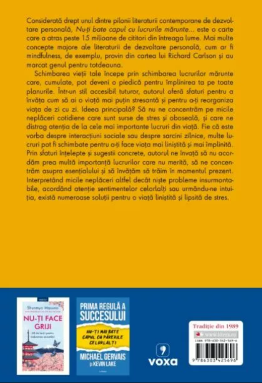 Nu-ti bate capul cu lucrurile marunte.. - Richard Carlson