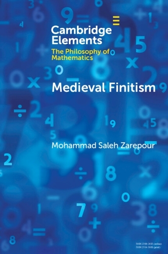 Medieval Finitism - Mohammad Saleh (The University of Manchester) Zarepour