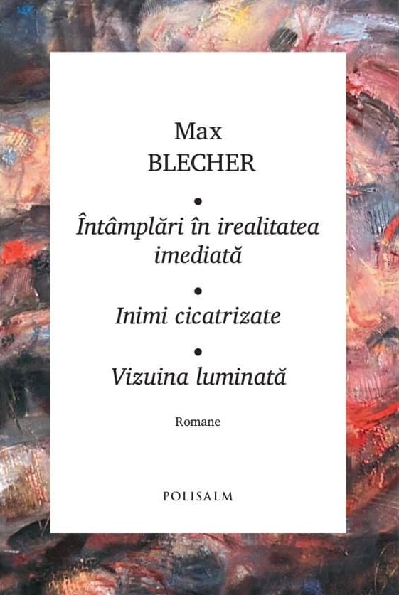 Intamplari in irealitatea imediata. Inimi cicatrizate. Vizuina luminata ...