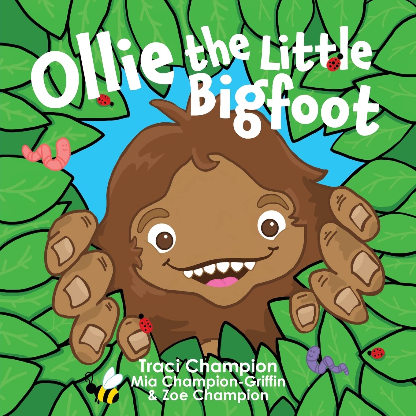 Ollie the Little Bigfoot - Traci Champion, Mia Champion-Griffin, Zoe ...