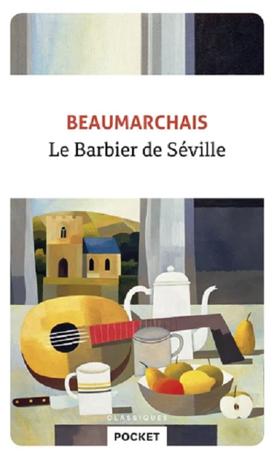 Le Barbier de Seville - Pierre-Augustin Caron de Beaumarchais