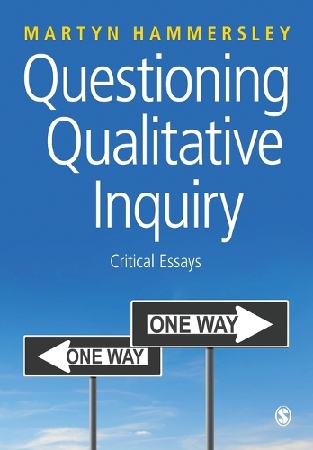 Questioning Qualitative Inquiry - Martyn Hammersley