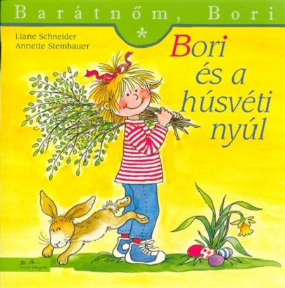 Bori es a husveti nyul - Liane Schneider, Annette Steinhauer